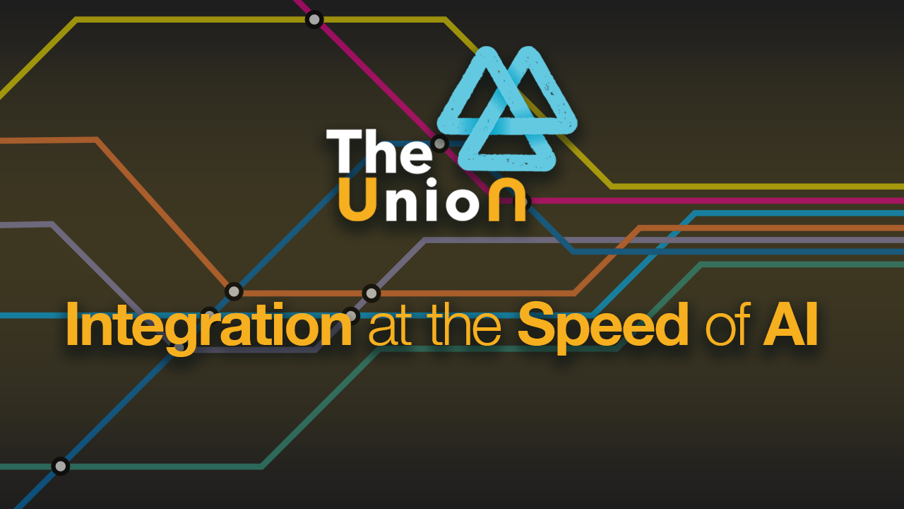 The Union | Integration at the Speed of AI